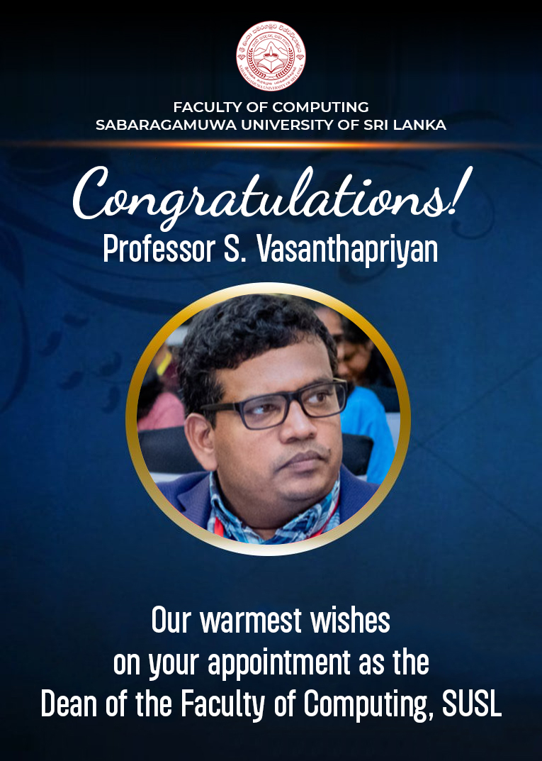 Professor S. Vasanthapriyan Appointed as the Dean of the Faculty of ...